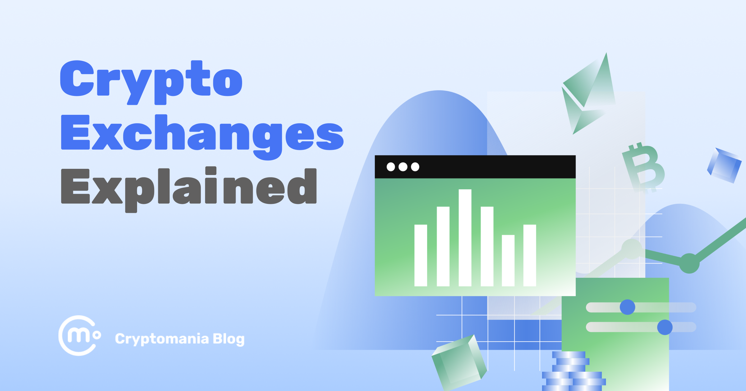 Crypto Exchanges Explained: CEX, DEX And Beyond - Cryptomania