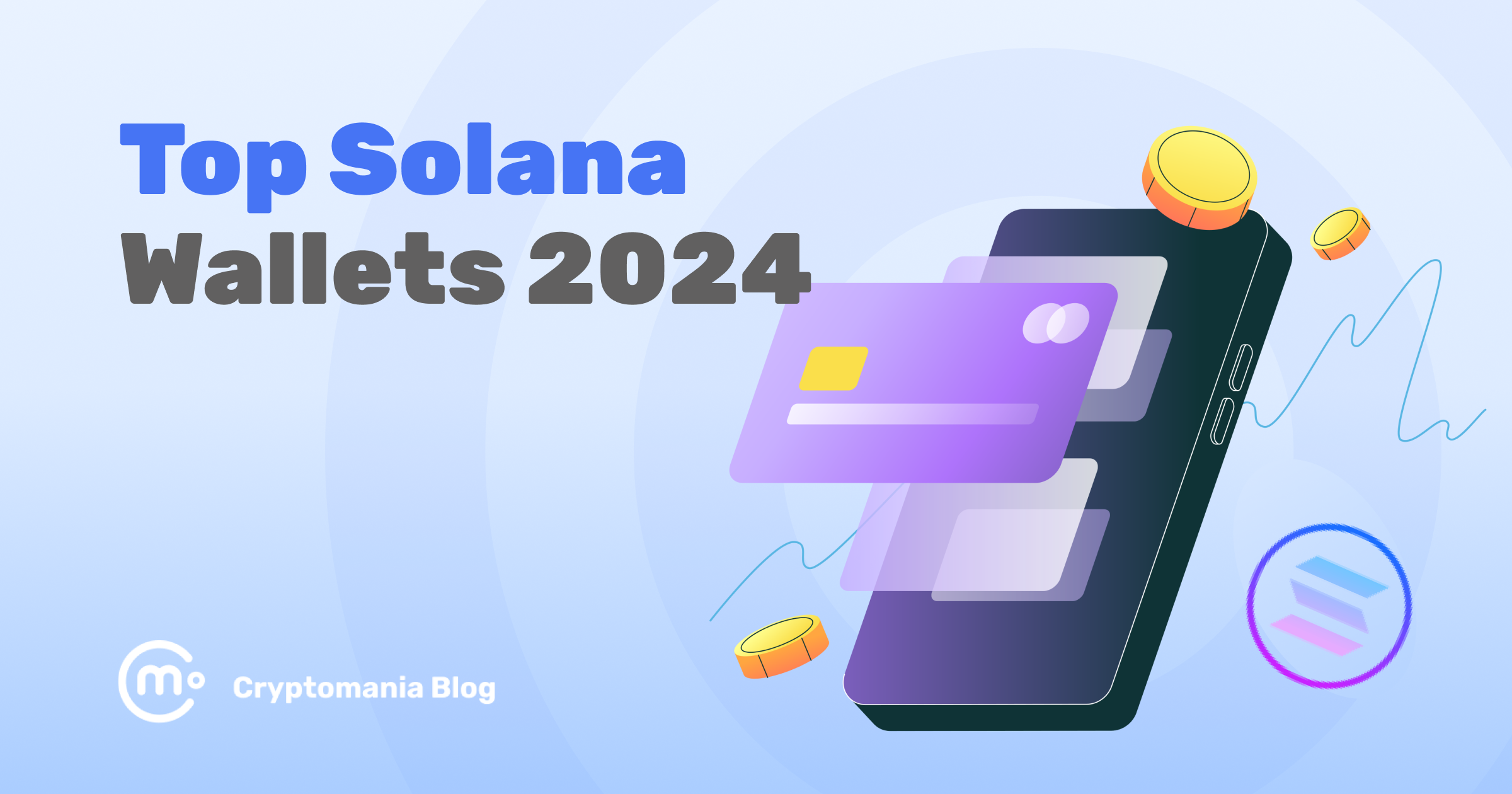7 Top Solana Wallets in 2025 - Cryptomania