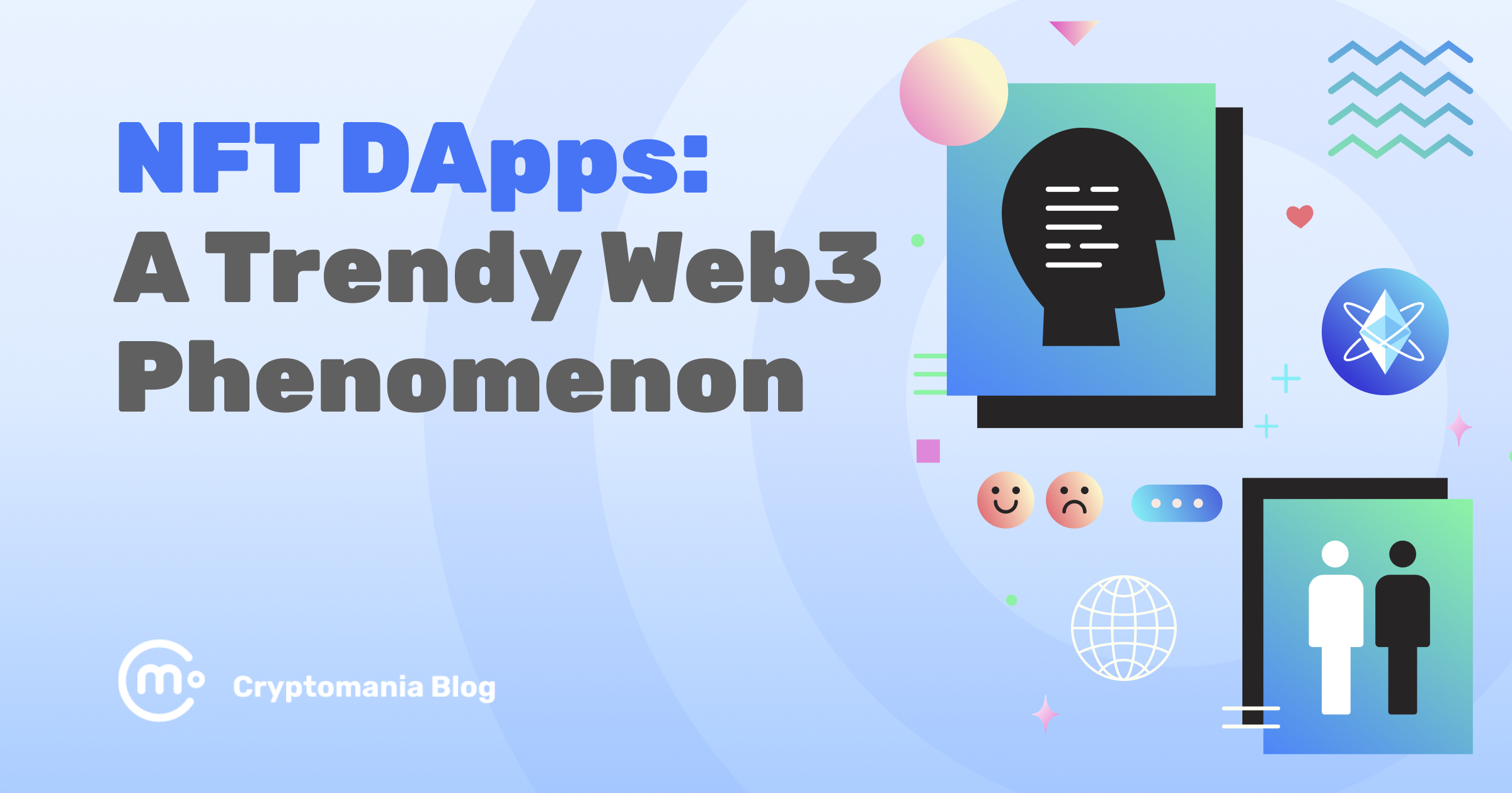 NFT DApps: Everything You Need To Know - Cryptomania