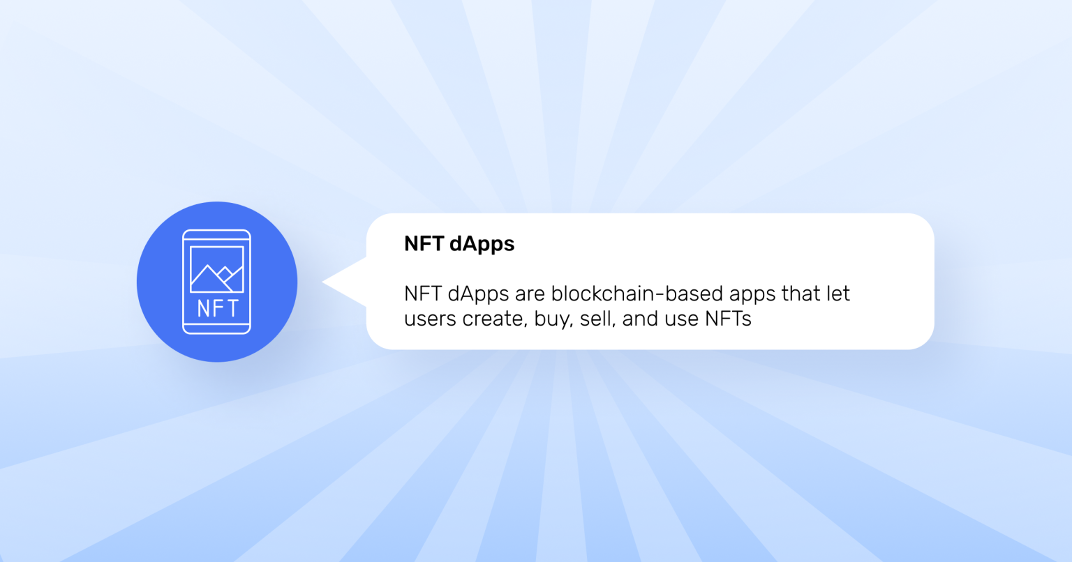 NFT DApps: Everything You Need To Know - Cryptomania