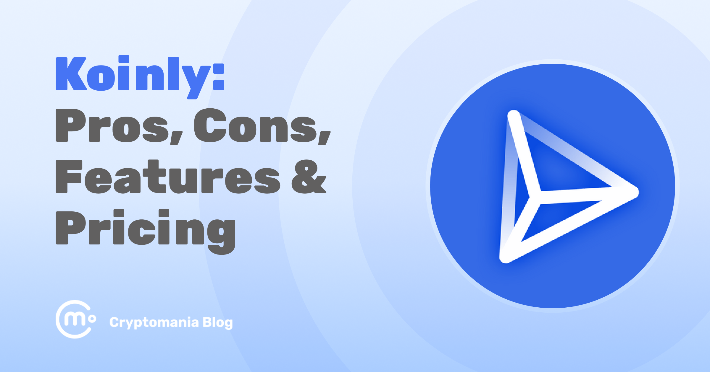 Koinly Review 2025: Pros, Cons, Features & Pricing - Cryptomania