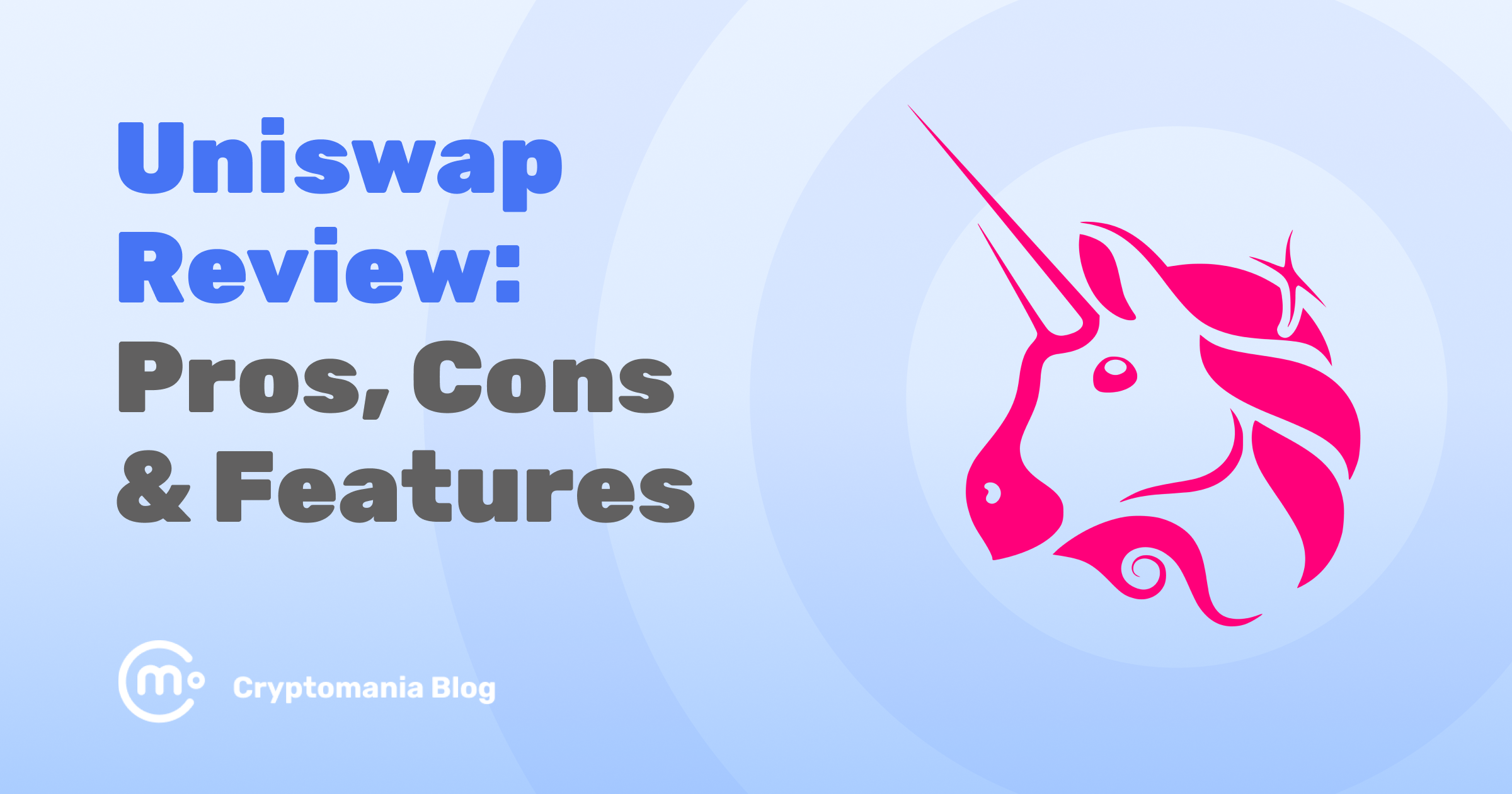 What is Uniswap: A Complete Review of Features, Pros & Cons - Cryptomania
