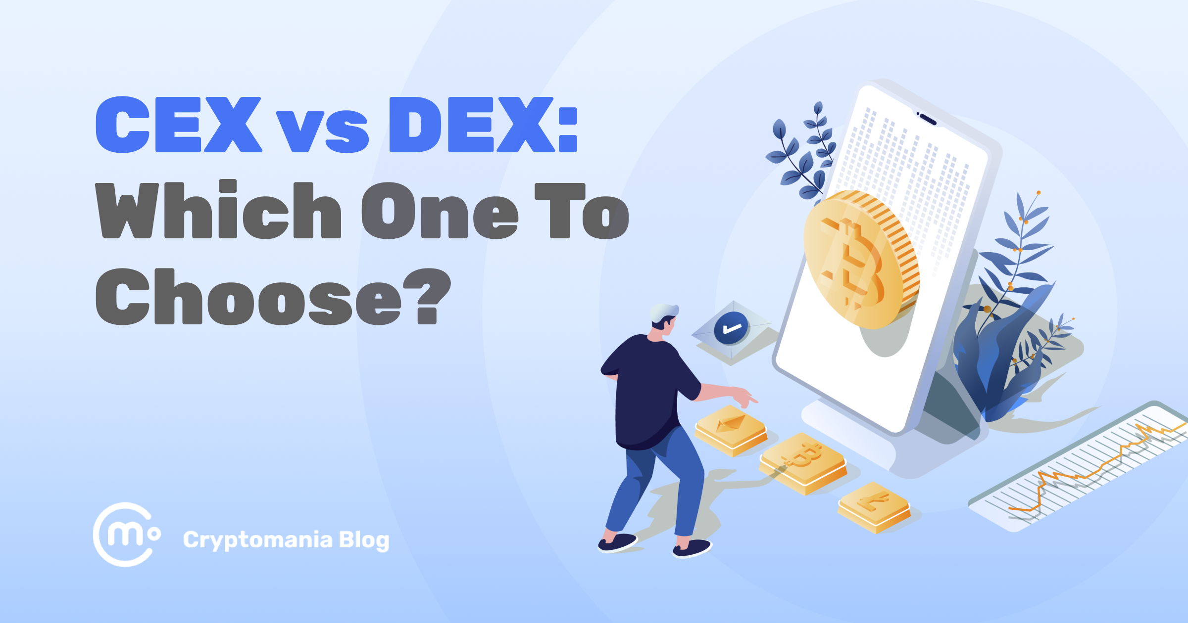 CEX vs DEX: Benefits and Risks of Each Exchange Type